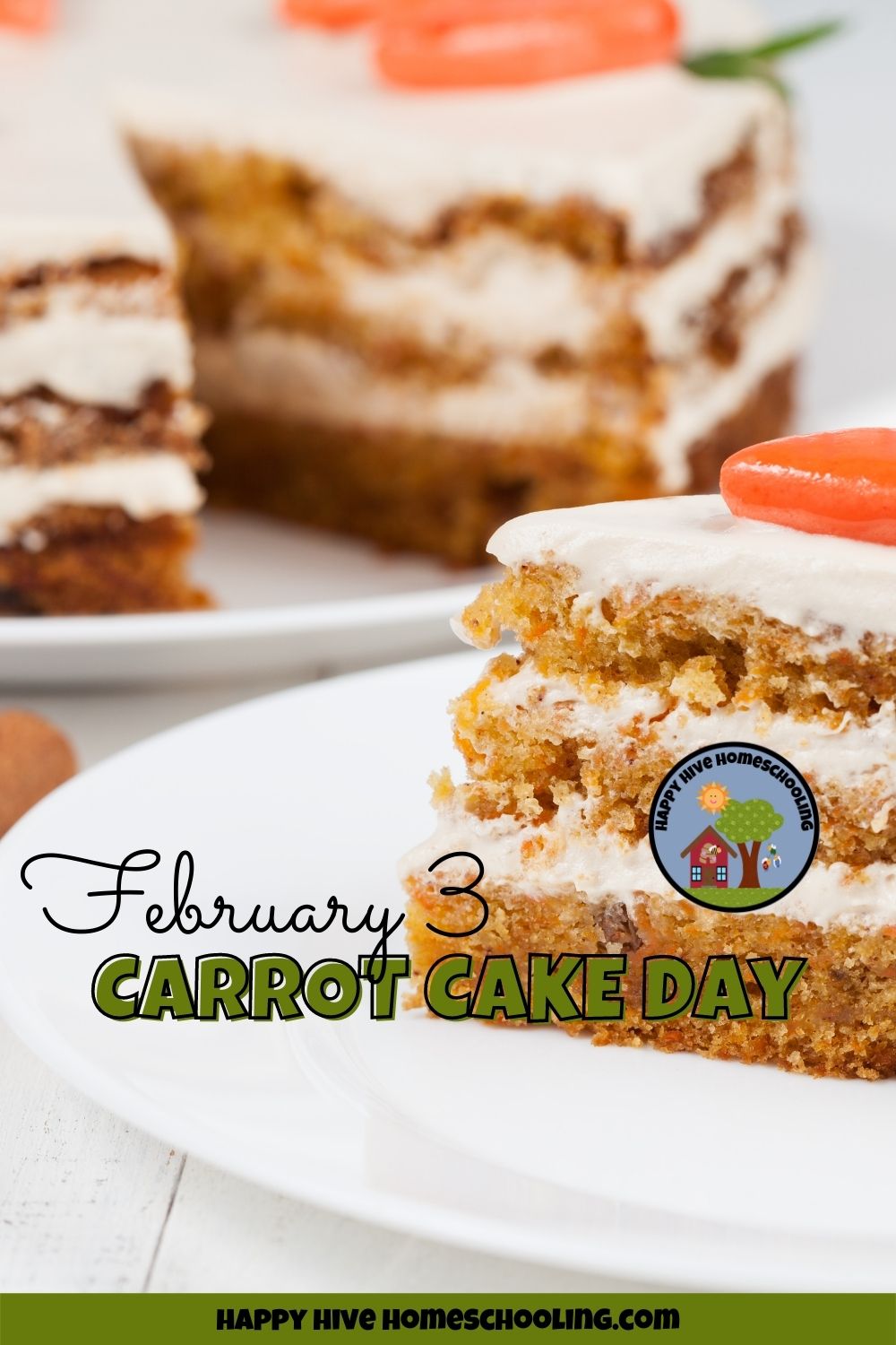National Carrot Cake Day - Happy Hive Homeschooling