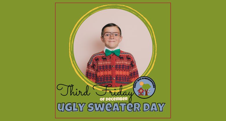Ugly Sweater Day - Happy Hive Homeschooling
