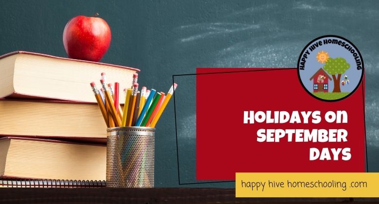 Holidays on September days - Happy Hive Homeschooling